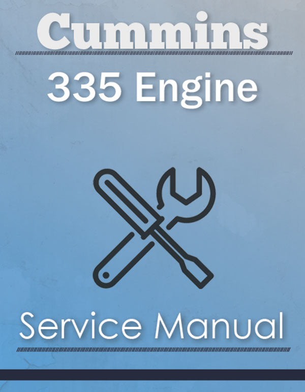Cummins 335 Engine - Service Manual | Farm Manuals Fast