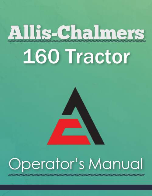 Allis-Chalmers 160 Tractor Manual | Farm Manuals Fast
