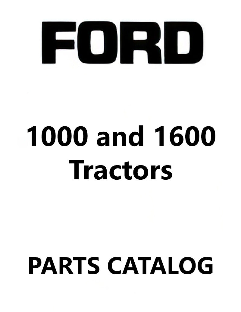 Ford 1000 and 1600 Tractor - Parts Catalog | Farm Manuals Fast