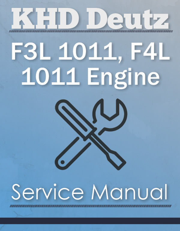 KHD Deutz F3L 1011 and F4L 1011 Engine - Service Manual | Farm Manuals Fast