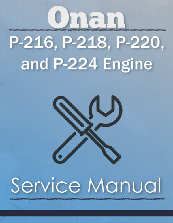 Onan P-216, P-218, P-220, and P-224 Engine - Service Manual | Farm ...