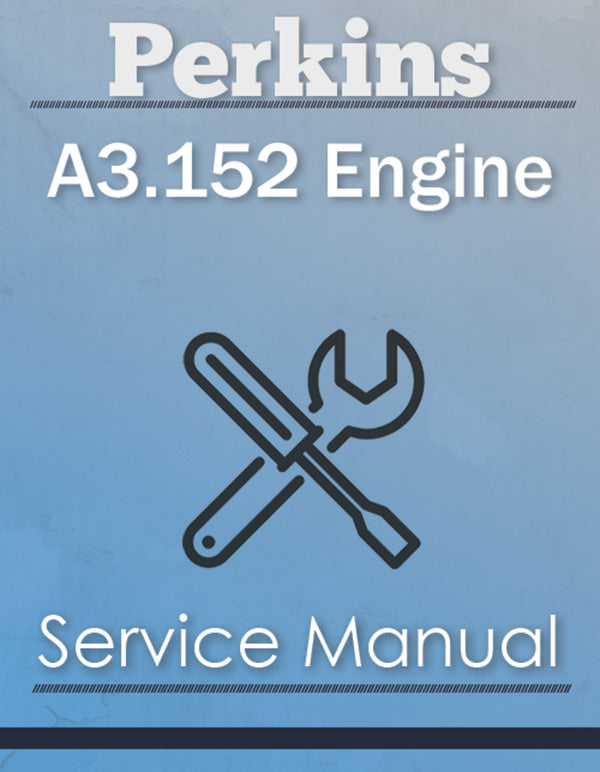 Perkins A3.152 Engine - Service Manual | Farm Manuals Fast