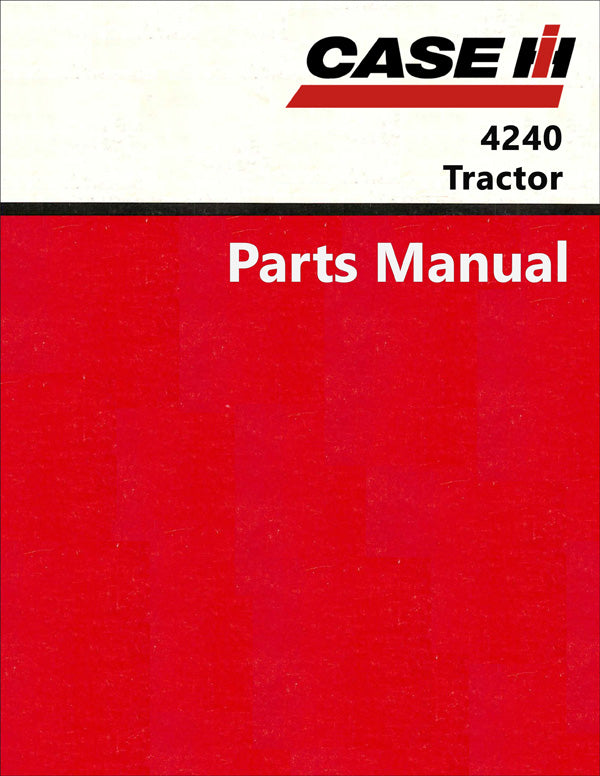 Case IH 4240 Tractor - Parts Catalog | Farm Manuals Fast