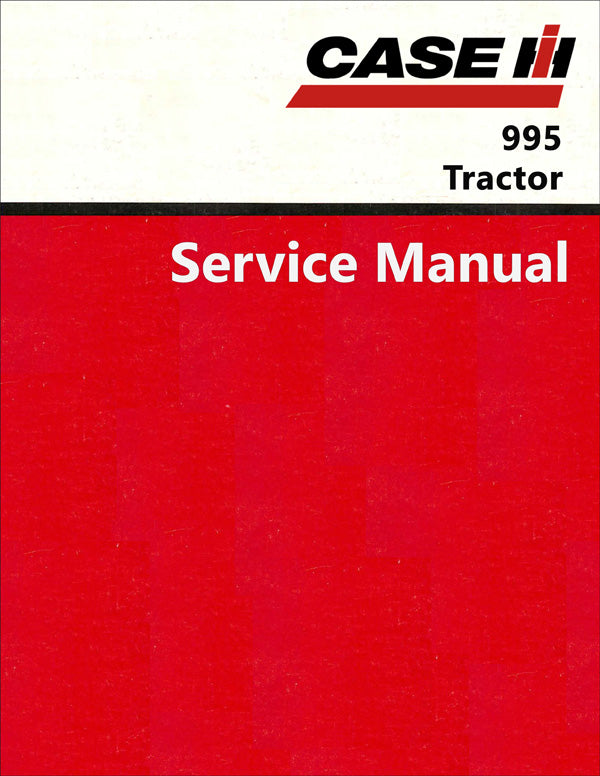 Case IH 995 Tractor - Service Manual | Farm Manuals Fast