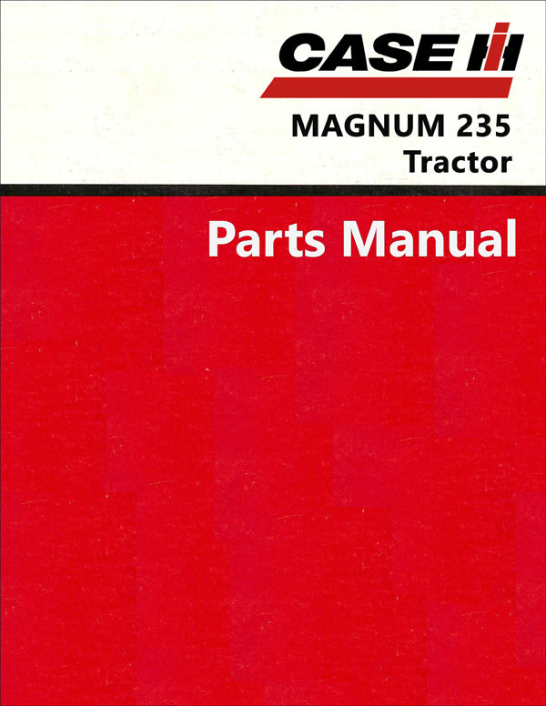 Case IH MAGNUM 235 Tractor - Parts Catalog | Farm Manuals Fast