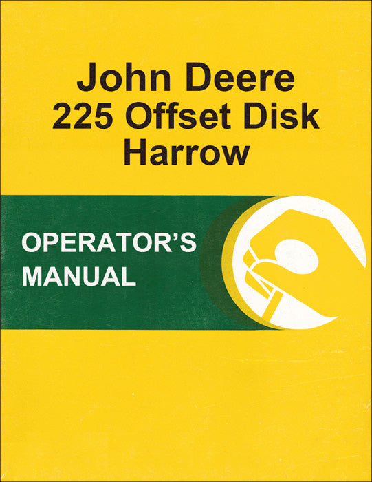 JD 225 Offset Disk Harrow - Operator's Manual | Farm Manuals Fast