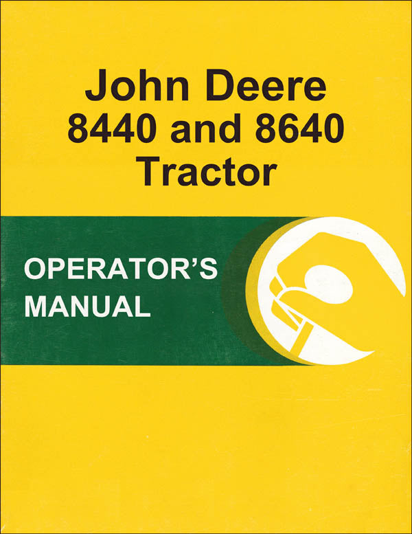 JD 8440 and 8640 Tractors - Operator's Manual | Farm Manuals Fast
