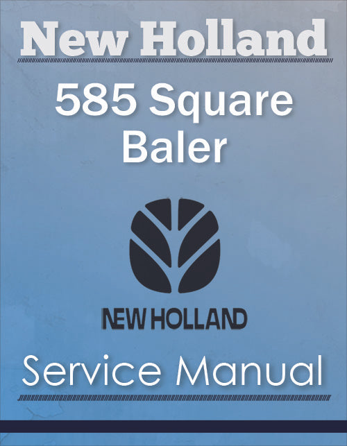 New Holland 585 Square Baler - Service Manual | Farm Manuals Fast