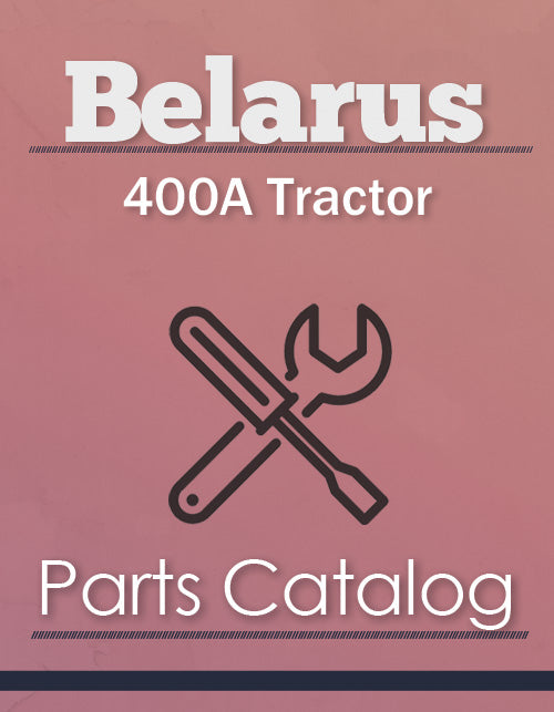 Belarus 400A Tractor - Parts Catalog | Farm Manuals Fast