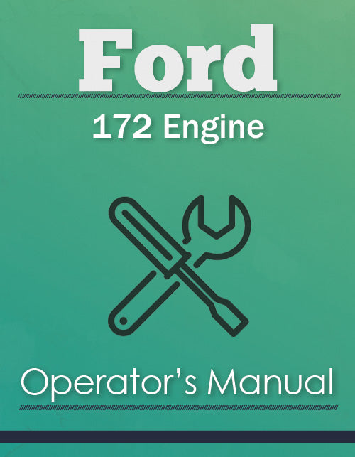 Ford 172 Engine Manual | Farm Manuals Fast