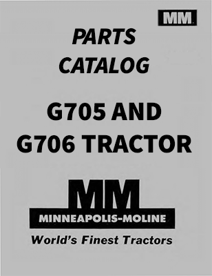 Minneapolis-Moline G705 and G706 Tractor - Parts Catalog | Farm Manuals ...