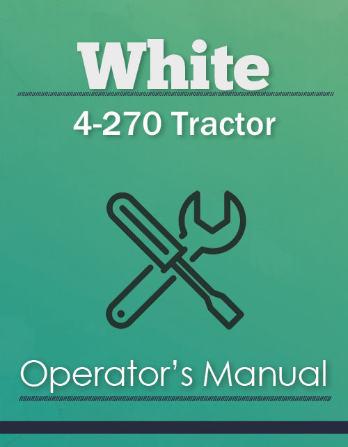 White 4-270 Tractor Manual | Farm Manuals Fast